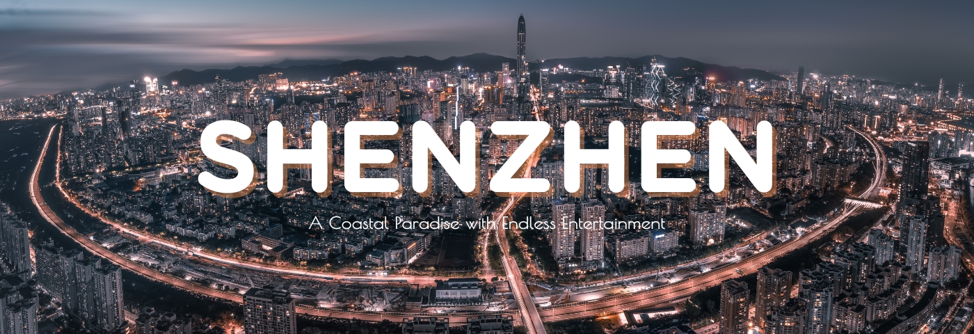Discover Shenzhen | A High-Tech Hub of Shopping, Culture & Coastal Escapes