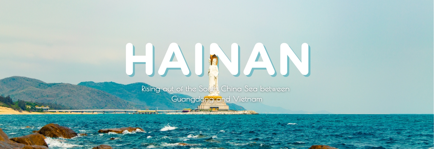Discover Hainan – Tropical Paradise, Culture & Adventure